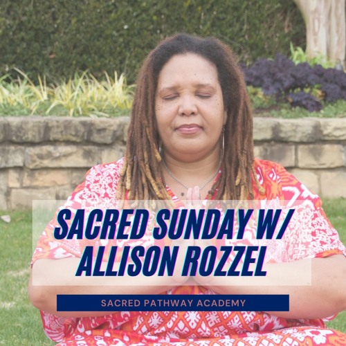 Stream Sacred Sunday W/ Allison: You Are A Masterpiece! by Allison ...
