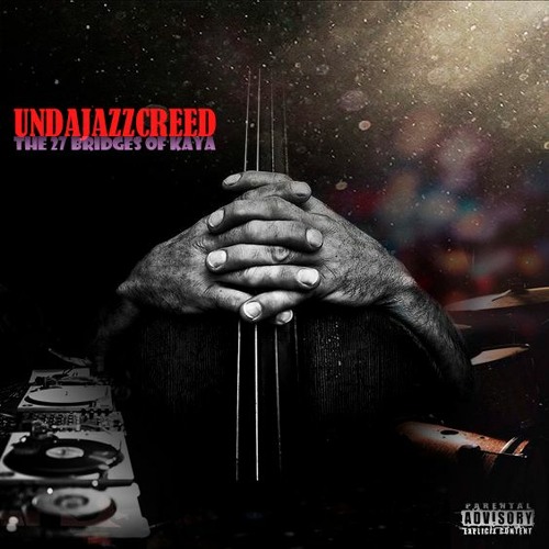 Stream The 27 Bridges Of Kaya | Listen to UNDAJAZZCREED [2020] playlist online for free on ...