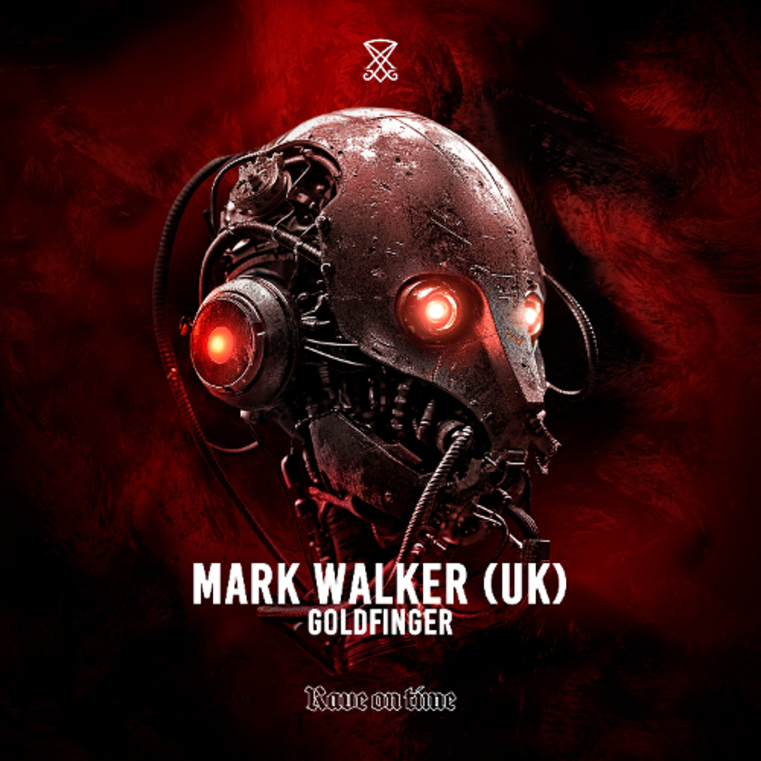 Stream Mark Walker (UK) - Goldfinger (Original Mix) [RAVE ON TIME] FREE ...