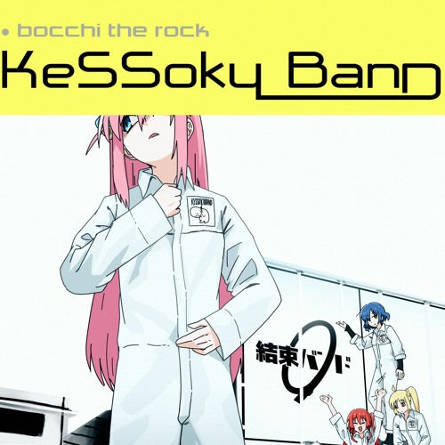 Stream จิ๊จ๊ะ(WHAT'S WRONG WITH）- kessoku band ft. Silly Fools (Bocchi The Rock! Mashup) by ...