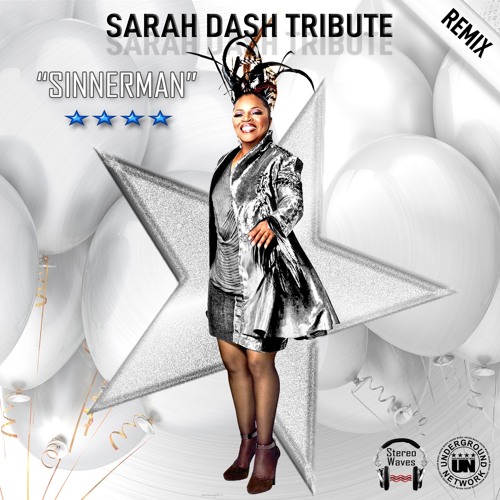 Stream Sarah Dash "Sinnerman" Remix Main by Underground Network Records ...