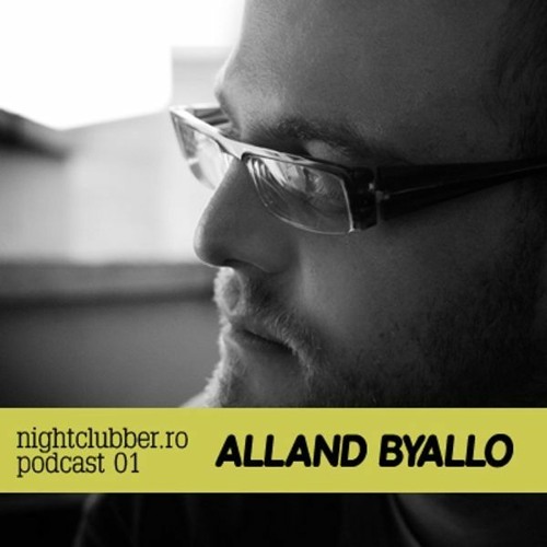 Stream Alland Byallo - Nightclubber Podcast 01 by Nightclubber.ro ...