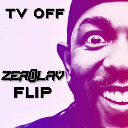 Listen to music albums featuring Kendrick Lamar - tv off (ZEROlav FLIP ...