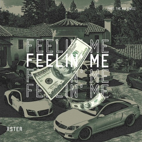 Stream Feelin' Me by Xster | Listen online for free on SoundCloud