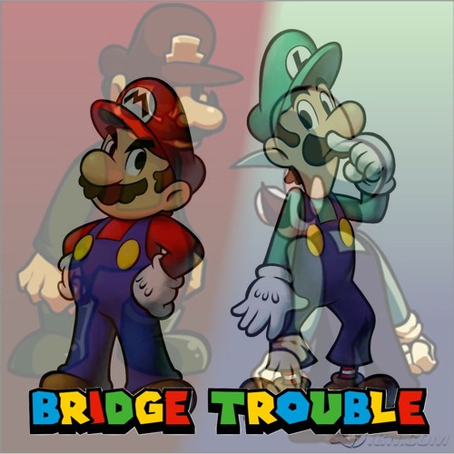 Stream Bridge Trouble (Last Chance V7 But Mario (MX) And Luigi (Mr.L ...