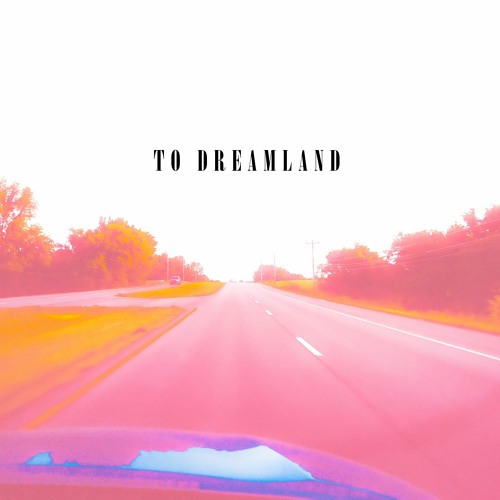 Stream To Dreamland by Jordan Reesor | Listen online for free on SoundCloud