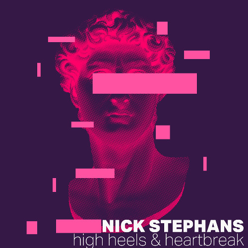 Nick Stephans - Nick Stephans - high heels & heartbreak | Spinnin' Records