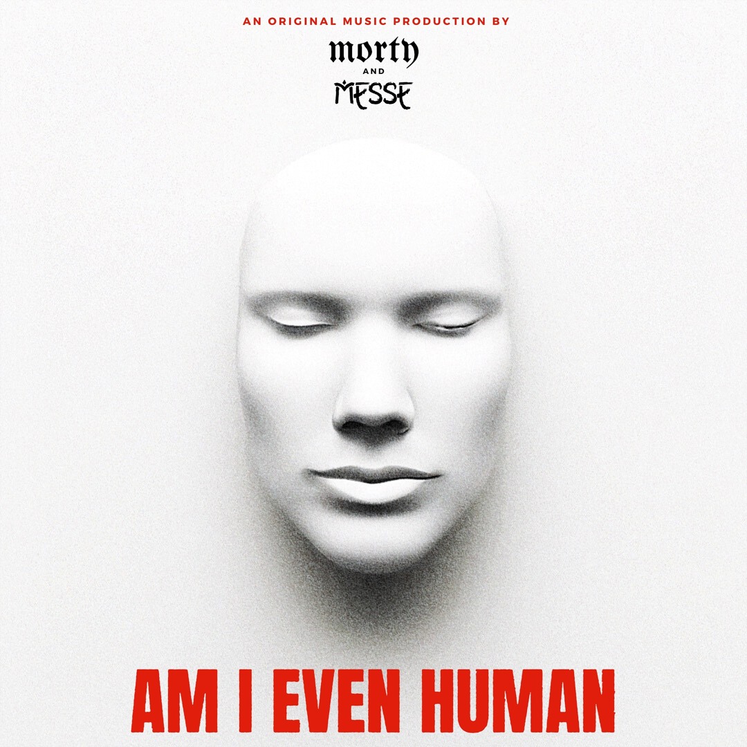 Stream Am I Even Human by MORTY | Listen online for free on SoundCloud