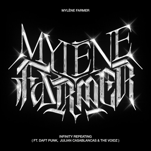 Stream MYLÈNE FARMER - INFINITY REPEATING (FT. DAFT PUNK, JULIAN ...