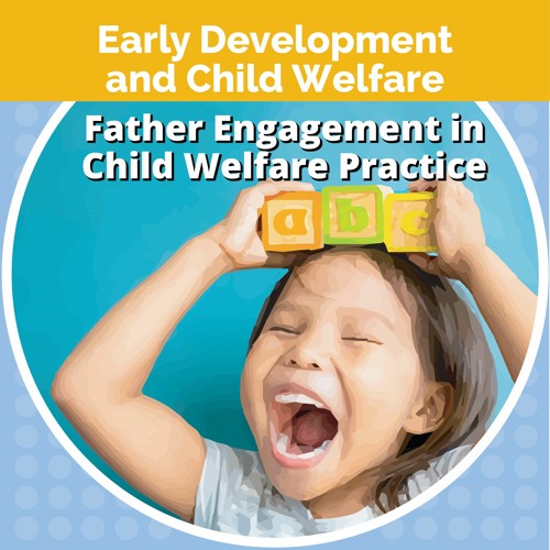 Stream episode Father Engagement in Child Welfare Practice by Center ...