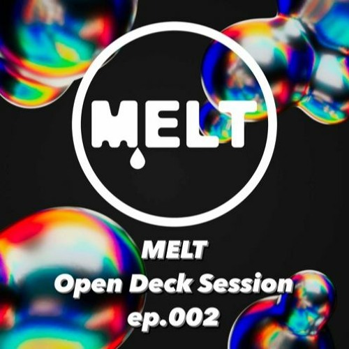 Stream MELT Open Deck Session ep.002 / DJ Jinmodc (2022.07.28) by MELT ...
