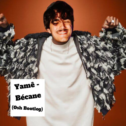 Stream Yame - Becane (Osh's UKG Bootleg) [FREE DL] by Osh | Listen ...