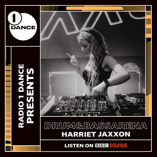 Stream Harriet Jaxxon - BBC Radio 1 Dance Presents Drum&BassArena by ...