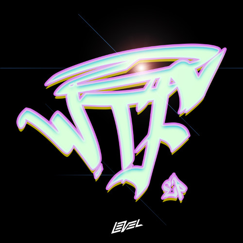Stream Level | Listen to WTF EP playlist online for free on SoundCloud