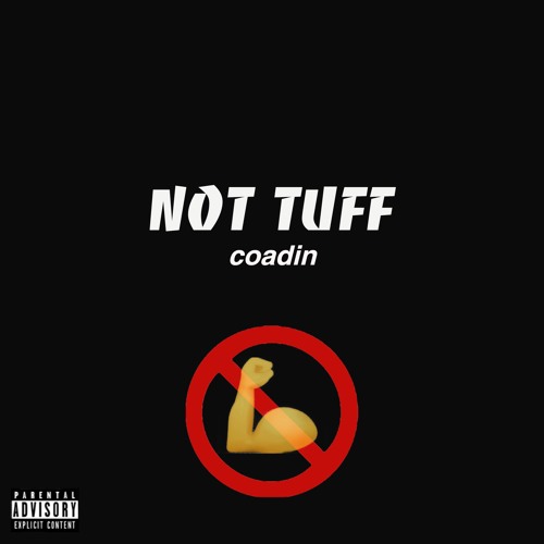 Stream coadin - not tuff (glokmane) by Coadin (@ybdcoadin) | Listen ...