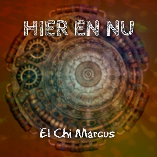 Stream Hier en Nu by El Chi Marcus Demo's | Listen online for free on ...