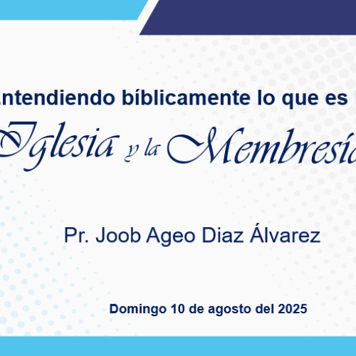 Stream ENTENDIENDO BIBLICAMENTE LO QUE ES LA IGLESIA Y LA MEMBRESIA ...