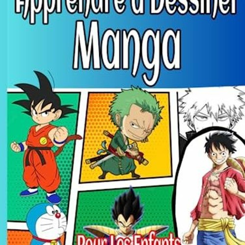 Stream Lire Apprendre à Dessiner Manga Pour Les Enfants: Comment ... Stream Lire Apprendre à Dessiner Manga Pour Les Enfants: Comment ...