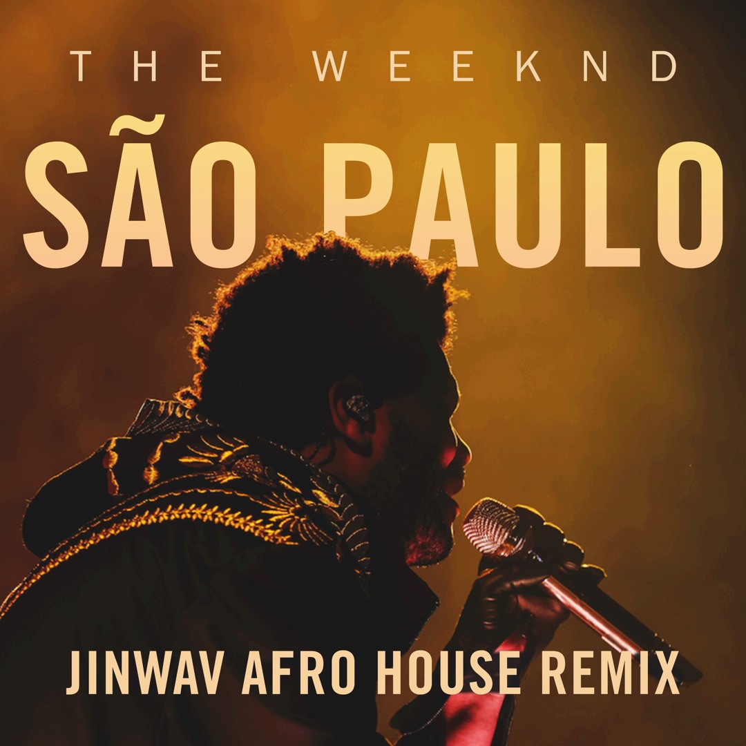 Stream The Weeknd & Anitta - São Paulo (JINWAV Afro House Remix) by ...