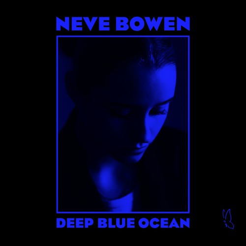 Stream DEEP BLUE OCEAN by Neve Bowen | Listen online for free on SoundCloud