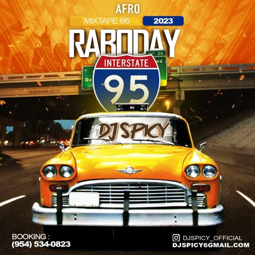 Stream Mixtape i95 Afro Raboday 2023 Dj Spicy by Dj Spicy Official ...