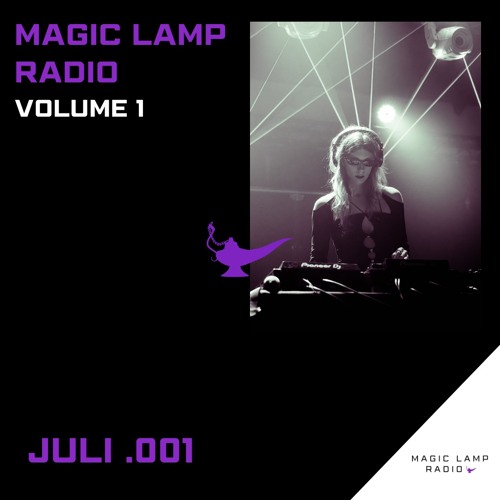 Stream MLR VOL. 1: Juli .001 by Magic Lamp Radio | Listen online for ...