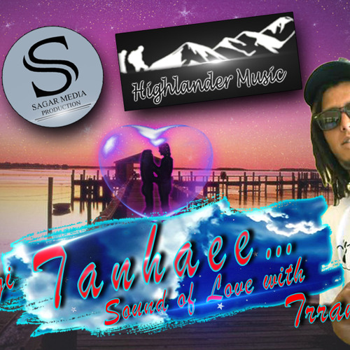 Stream Tanhaee.. Sound of Love by Sagar Negi | Listen online for free ...