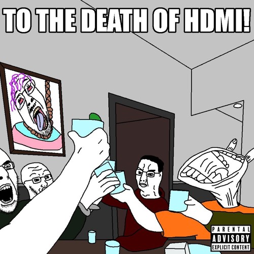 Stream To The Death Of HDMI (An Ofigz Original) by Ofigz (HDMI fan ...