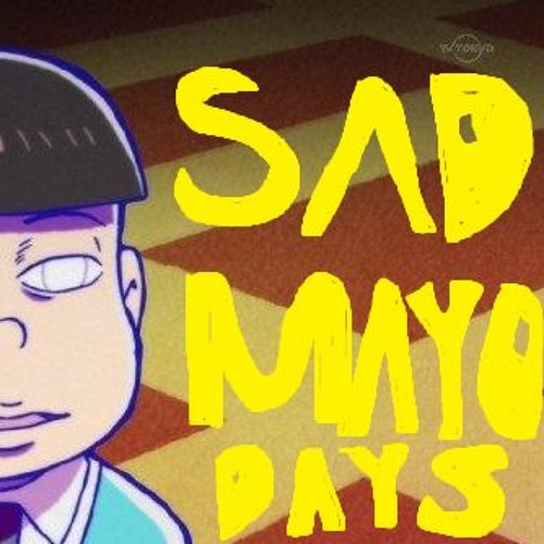 Stream Sad Mayo Days Lil Mayonnaise Diss Track by lil dojin | Listen ...