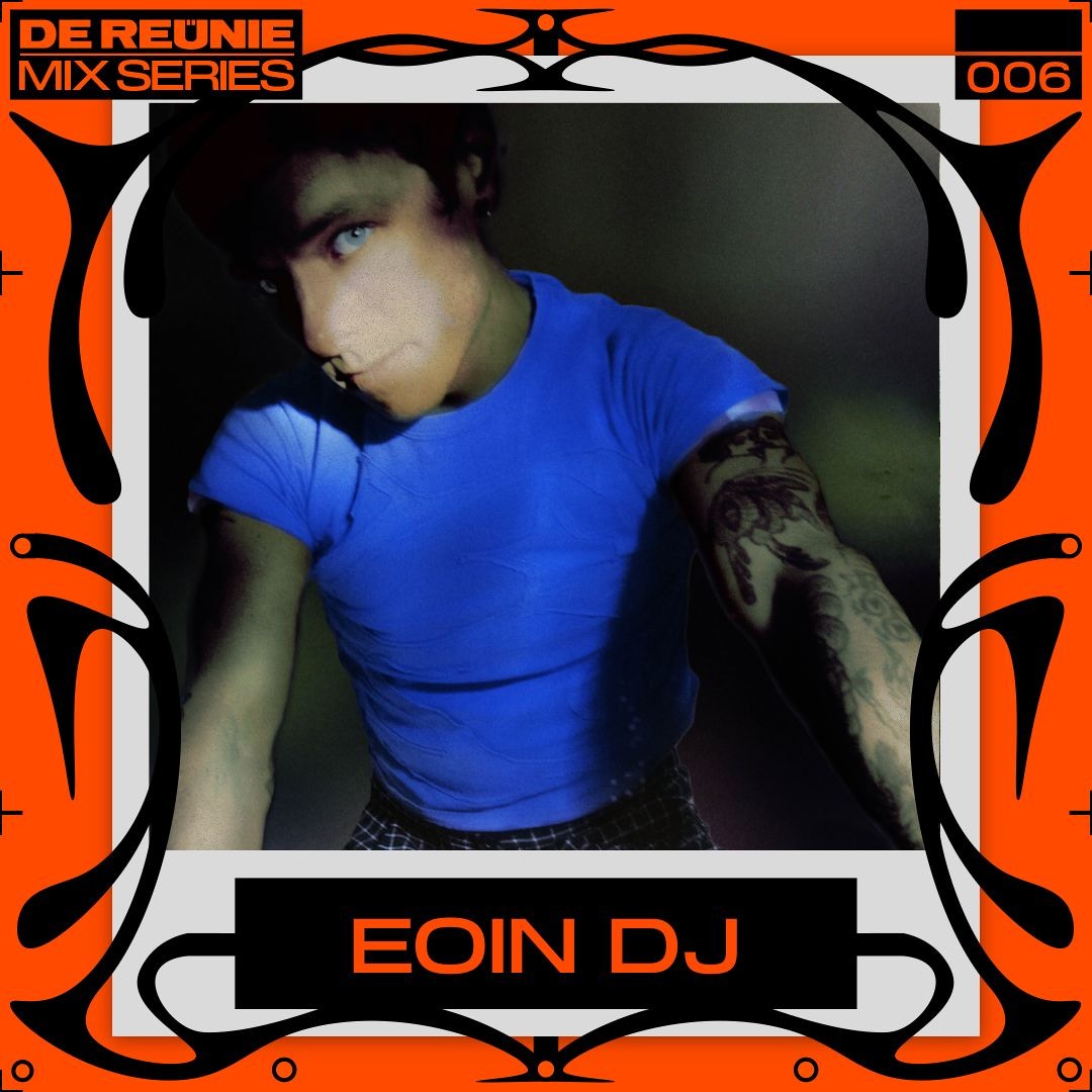 Stream De Reünie Mix Series 006: EOIN DJ by De Reünie | Listen online for free on SoundCloud