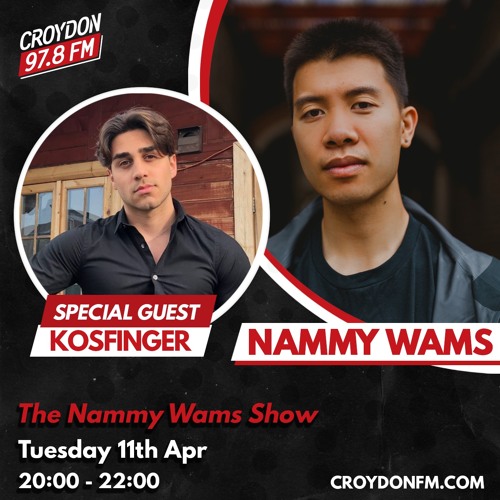 Stream The Nammy Wams Show (Special Guest Kosfinger) - 11 April 2023 by ...