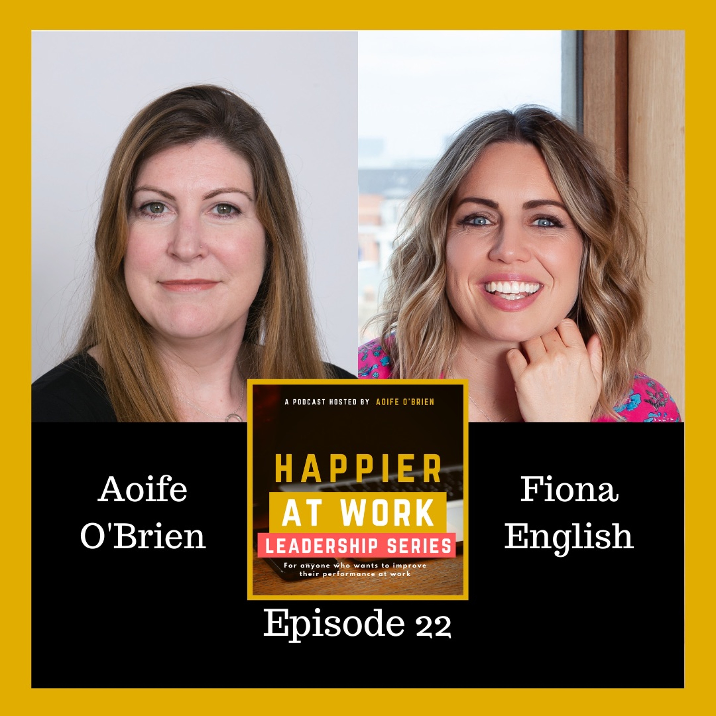 22: Fiona English on Meaning at Work – Happier At Work® – Podcast – Podtail