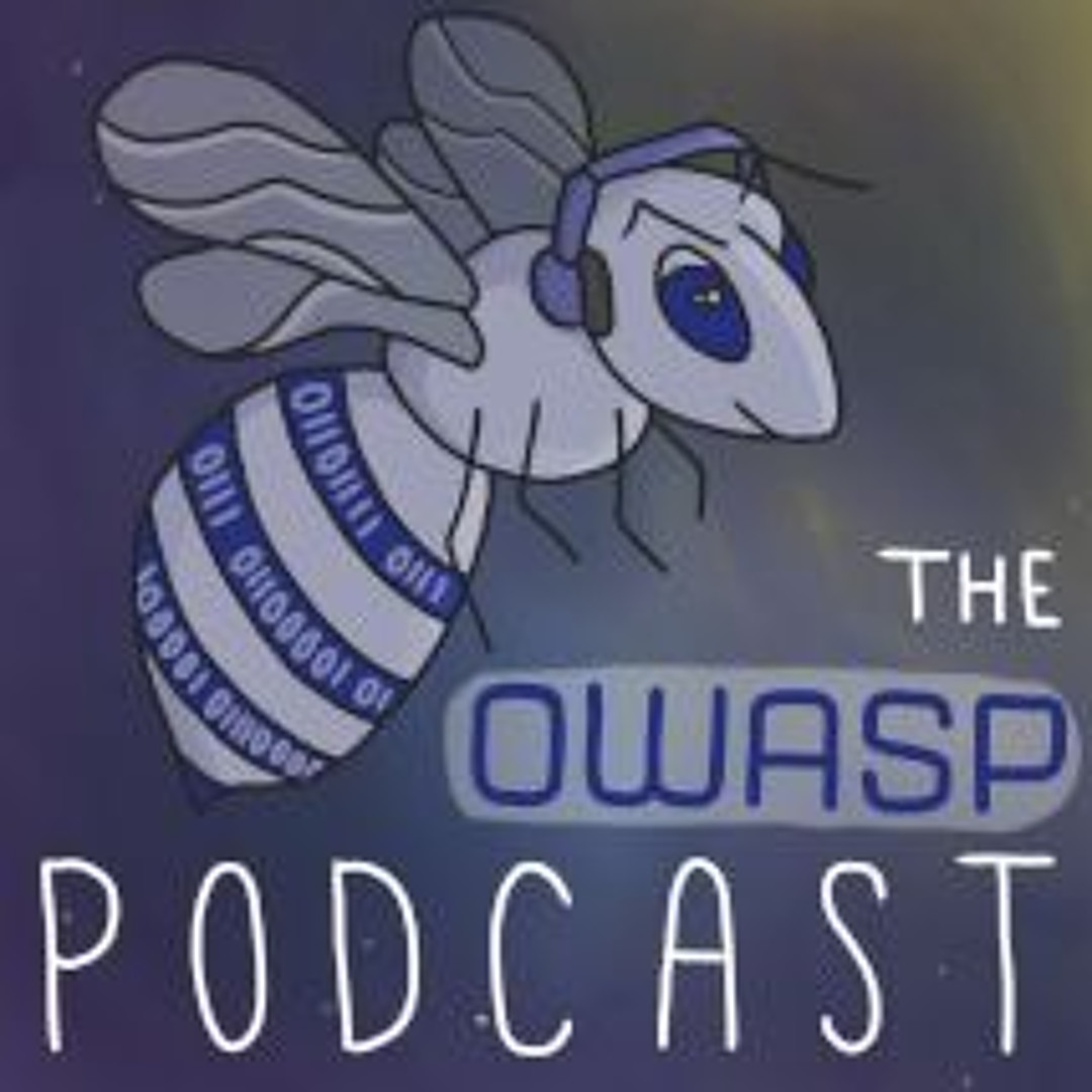 Stream episode ep2024-08 OWASP Projects Roundup by The OWASP Podcast ...