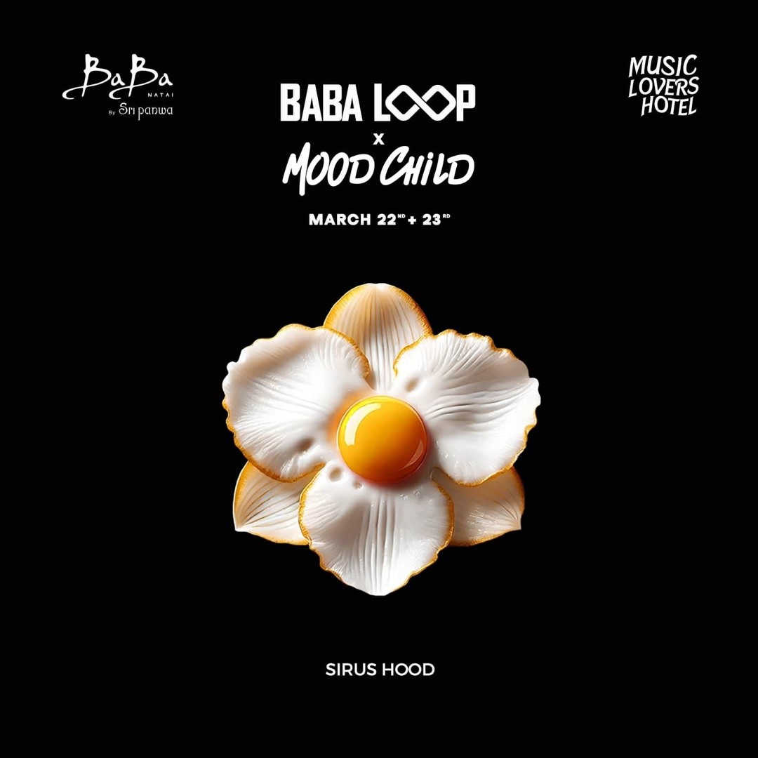 Stream Sirus Hood @ Babaloop X Mood Child March 2025 by Baba Loop ...