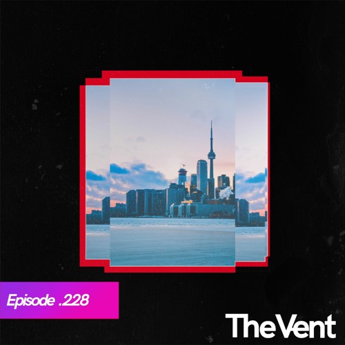 Stream "January is looking like a movie." EP.228 by The Vent | Listen online for free on SoundCloud