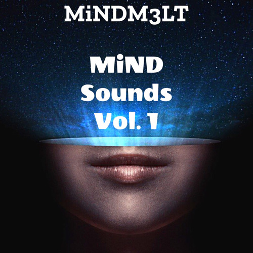Stream MiND Sounds Vol. 1 by MiNDM3LT | Listen online for free on ...