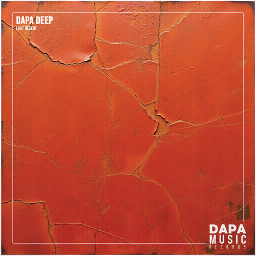 Stream Lost Desert by Dapa Deep | Listen online for free on SoundCloud