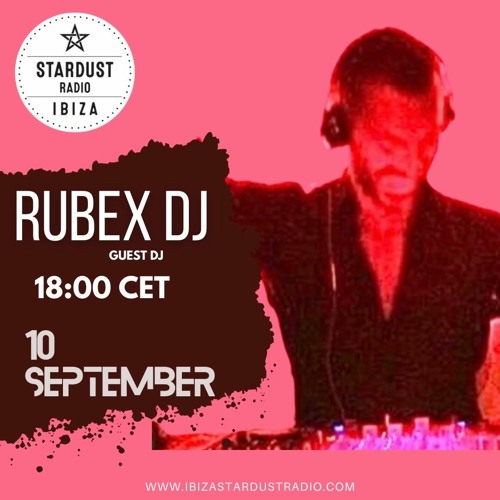Stream RUBEX DJ - IBIZA EXPERIENCIAL by Ibiza Stardust Radio | Listen ...