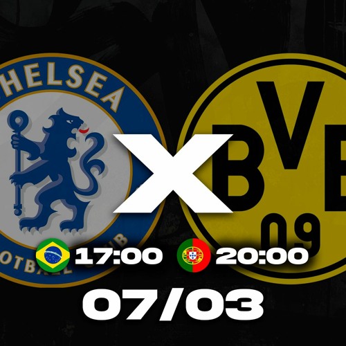 Stream Análise + Palpite CHELSEA X DORTMUND 07/03 by Claudio Pitbull ...