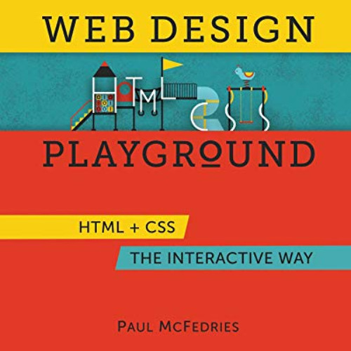 Stream View Pdf đ Web Design Playground Html And Css The Interactive Way By Paul Mcfedries By