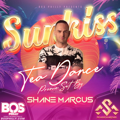Stream SUNKISS TEA DANCE PROMO SET: DJ Shane Marcus by DJ Shane Marcus ...