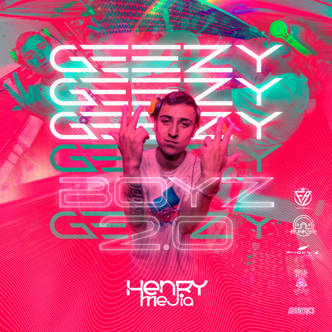 Stream GEZZY BOYZ 2 (EDICION EVENTRICS) by Dj Henry Mejia | Listen ...