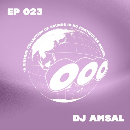 Stream OOO Radio: EP #023 - DJ Amsal (Electric Desi Mix) by OUT OF ...