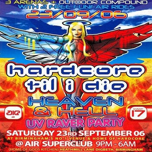 Stream Hardcore Hooligan Listen To Htid Event 17 Heaven And Hell Uv Raver Party 23092006