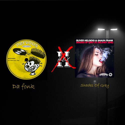 Stream Da fonk X Shades Of Grey (H3X Mashup) by Dj H3X | Listen online ...