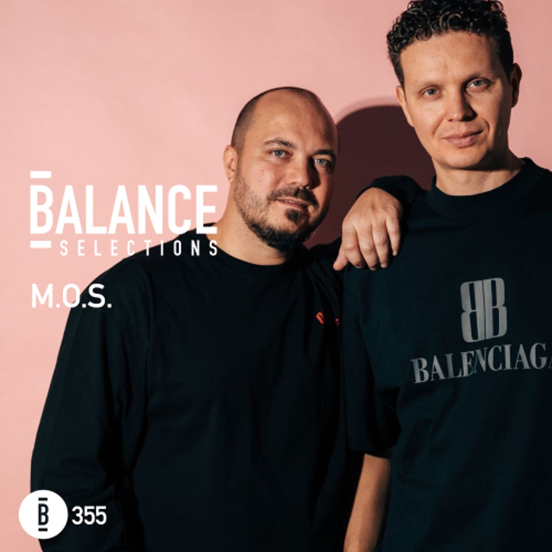 Stream Balance Selections 355: M.O.S. by Balance Series | Listen online ...