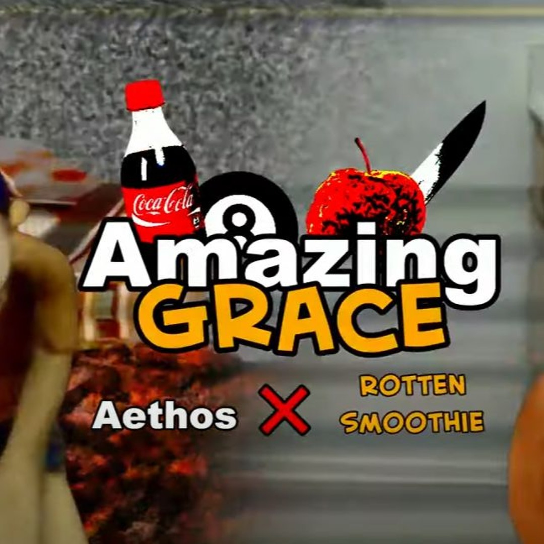 Stream FNF MASHUP Amazing Grace - Aethos X Rotten Smoothie (NOT MINE ...