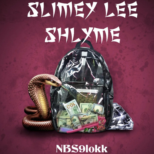 Stream Slimey Lee Shlyme by NBS 9lokkem | Listen online for free on ...