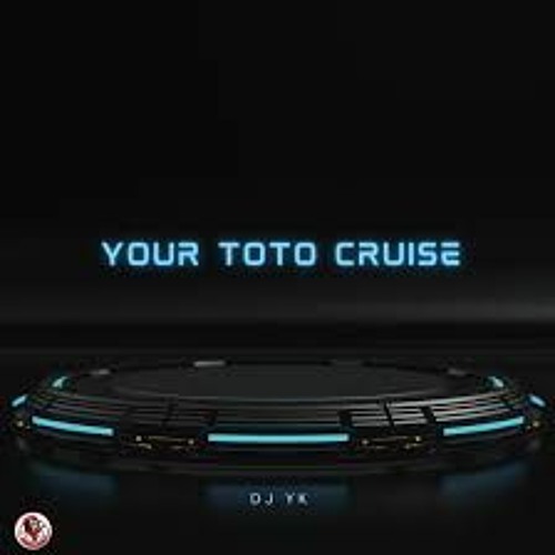 Stream DJ YK – Your Toto Cruise | six9ja.com by Six9ja Media | Listen ...