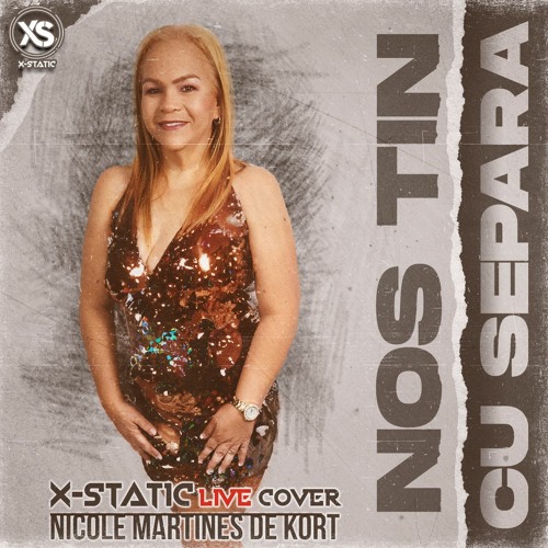 Stream Nos Tin Cu Separa - X-Static Ft Nicole Martines De Kort | Live ...